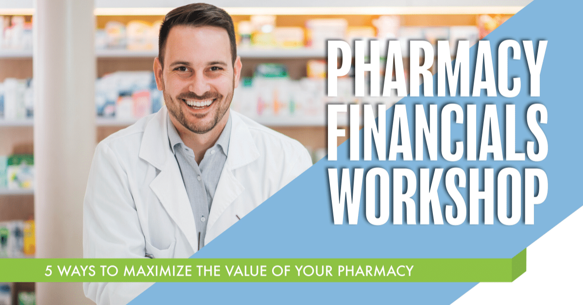 Pharmacy Financials: 5 Ways To Increase The Value Of Your Pharmacy ...